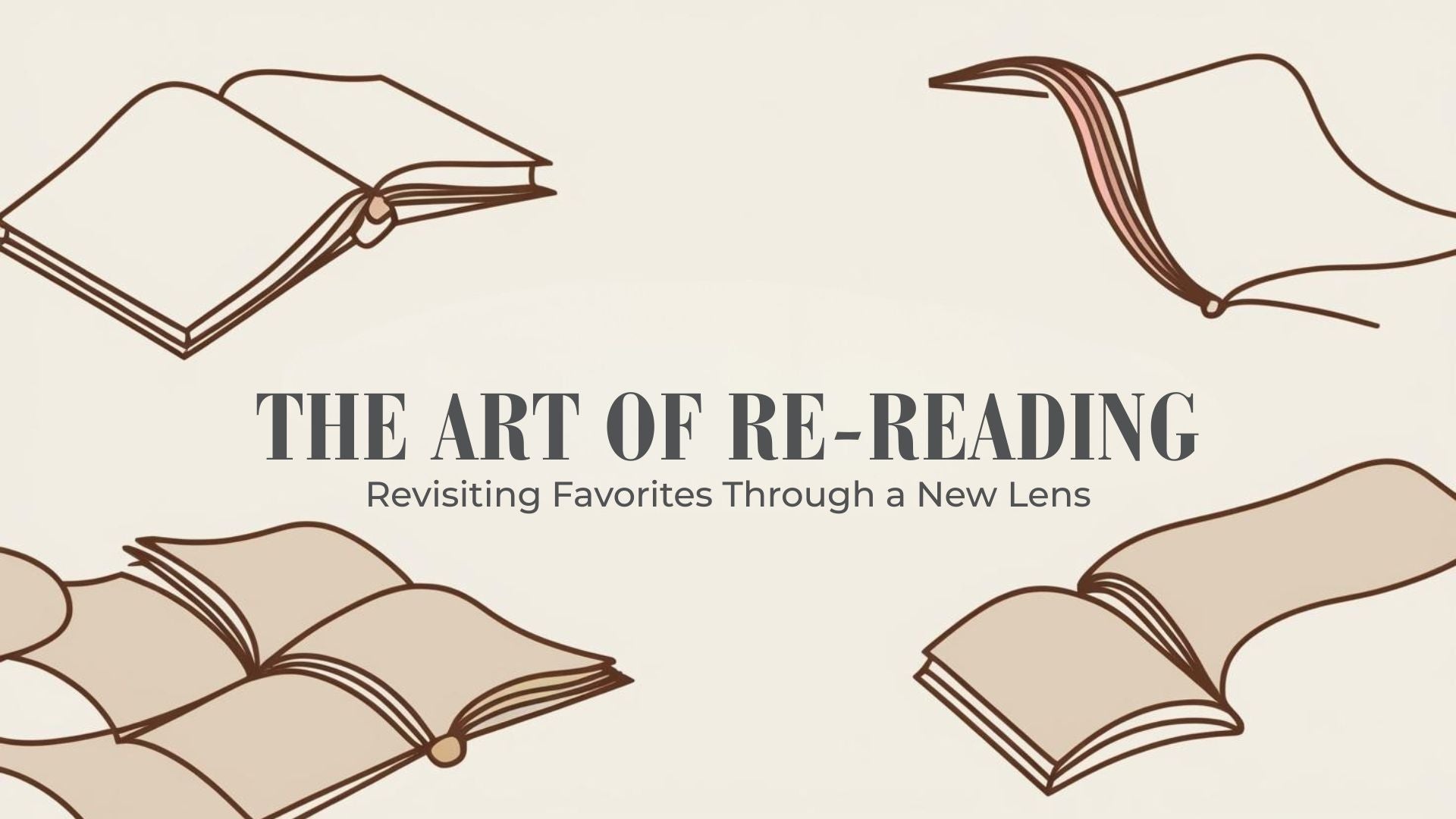 The Art of Re-Reading: Revisiting Favorites Through a New Lens ...