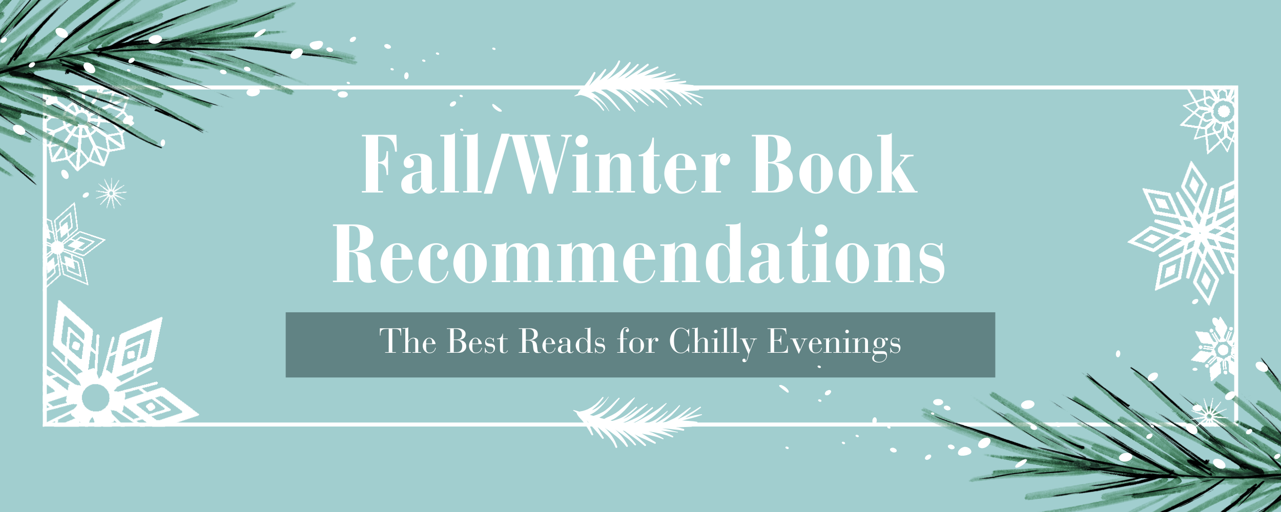 Fall/Winter Book Recommendations – The Best Reads for Chilly Evenings ...