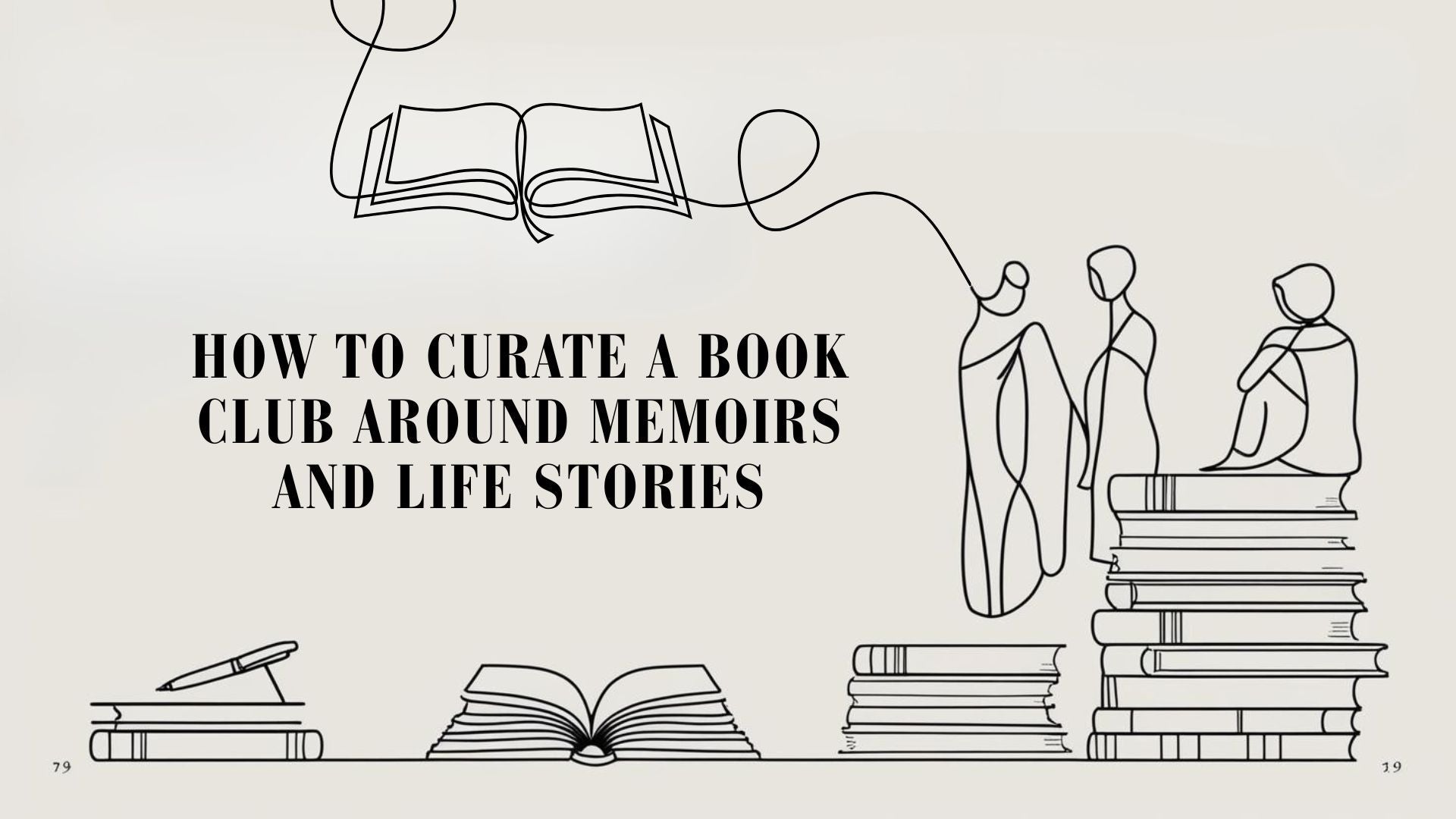 How to Curate a Book Club Around Memoirs and Life Stories – Bookish ...