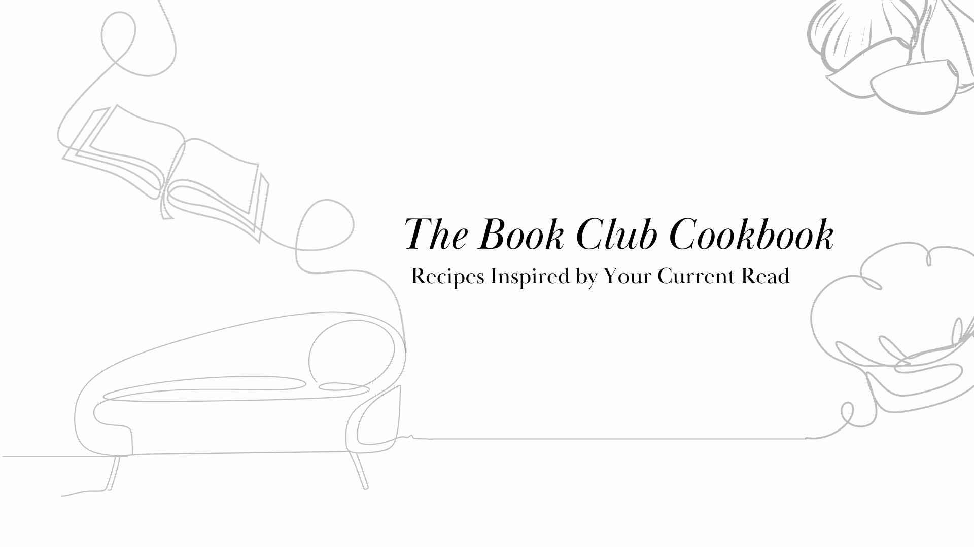 The Book Club Cookbook: Recipes Inspired by Your Current Read – Bookish ...
